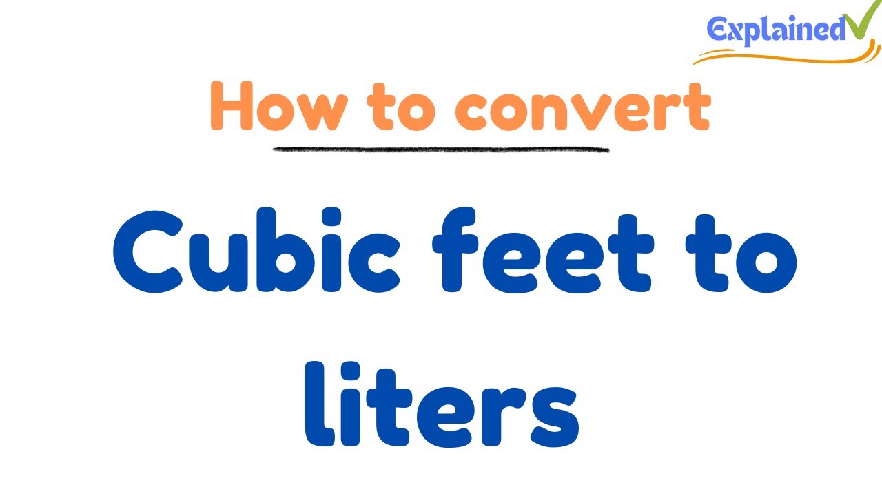 How to convert cubic feet to liters - YouTube
