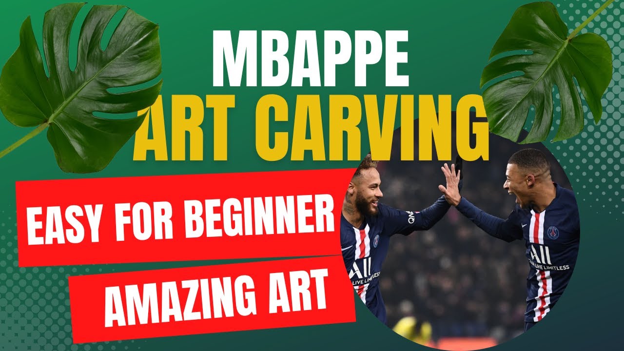 MBAPPE | HOW TO MAKE MBAPPE FRUIT CARVING | ARKA ART CARVING EPS. 22 # ...