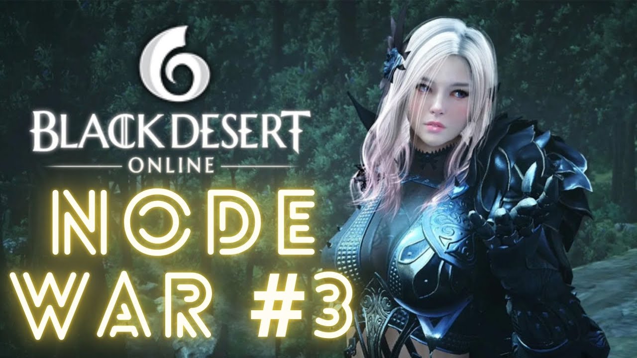 NODE WAR BDO [GRAY] #3 - YouTube