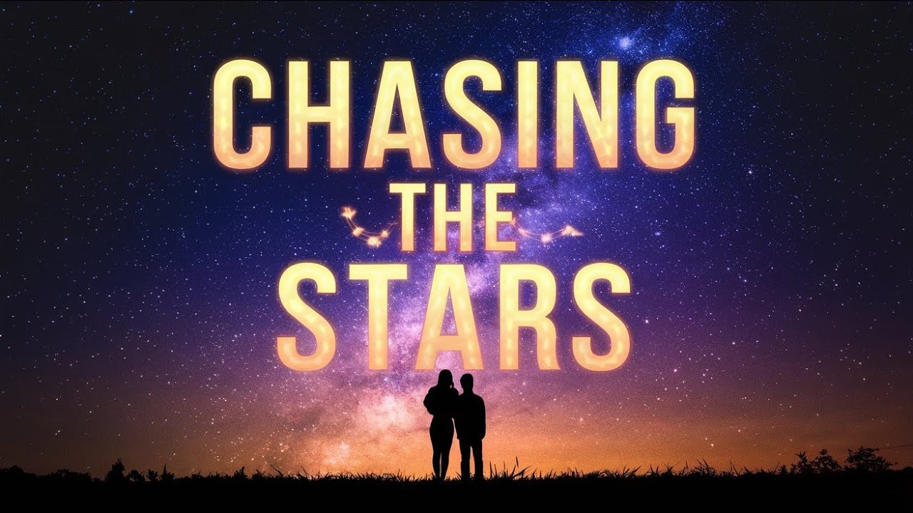 Chasing the Stars – A Journey of Love, Dreams, and Resilience - YouTube