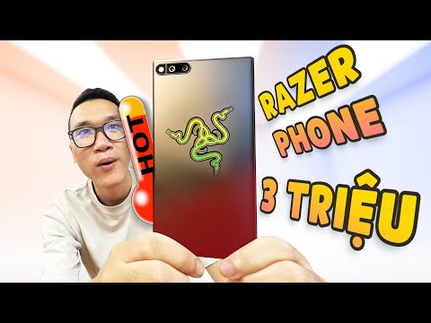 Trên tay huyền thoại Gaming Phone Razer Phone đầu tiên giá chỉ 3 triệu!