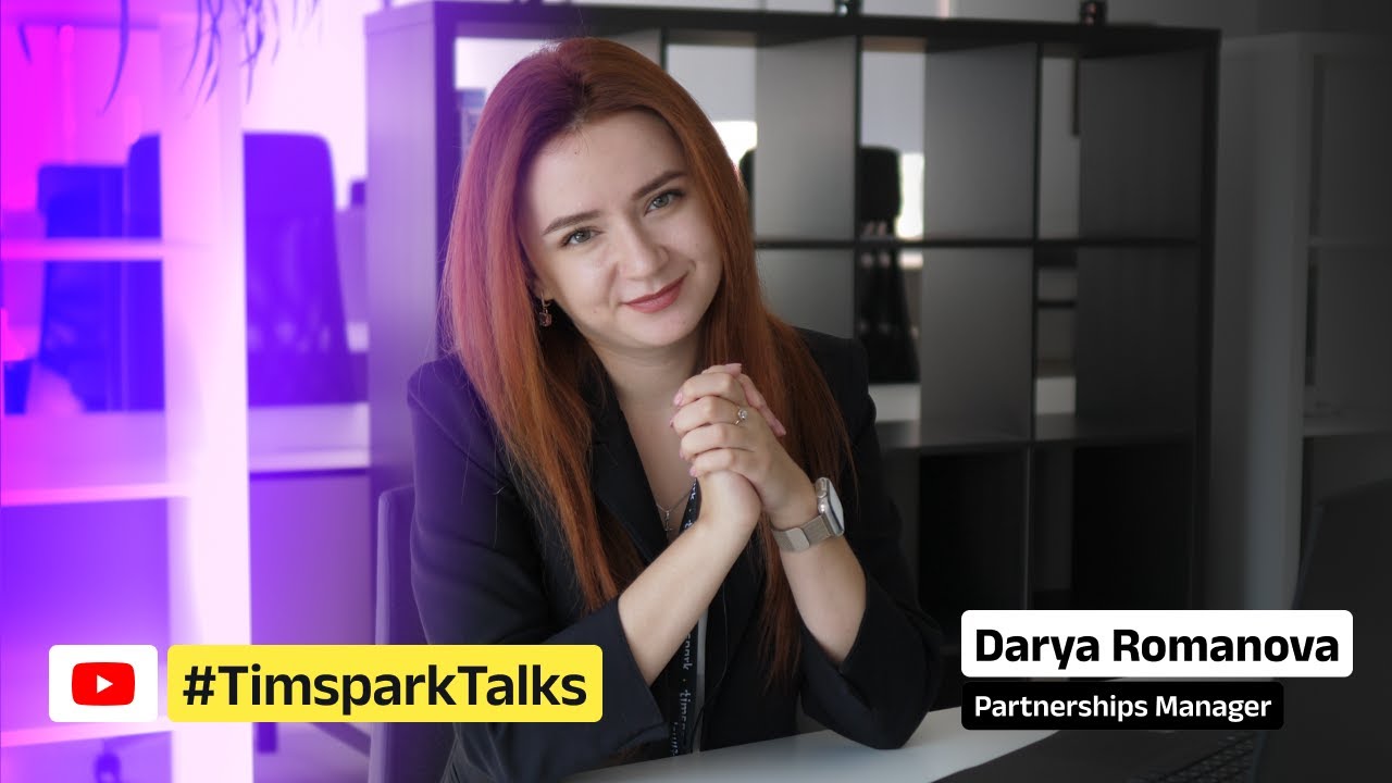 Timspark Talks with Darya Romanova, Partnerships Manager at Timspark | #TimsparkTalks - YouTube