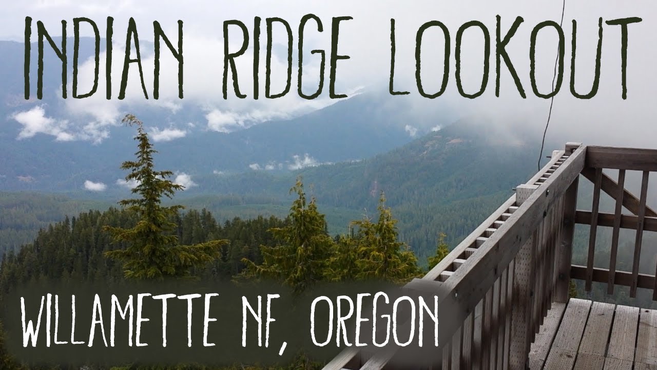 Indian Ridge Fire Lookout, Willamette National Forest, Oregon, USA ...
