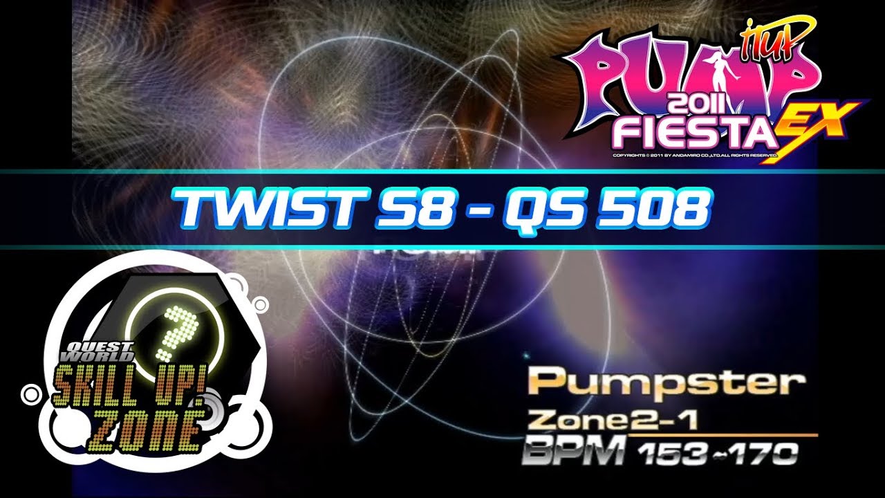 [PUMP IT UP FIESTA EX] Pumpster Twist S8 (QS508) | SKILL UP ZONE - YouTube