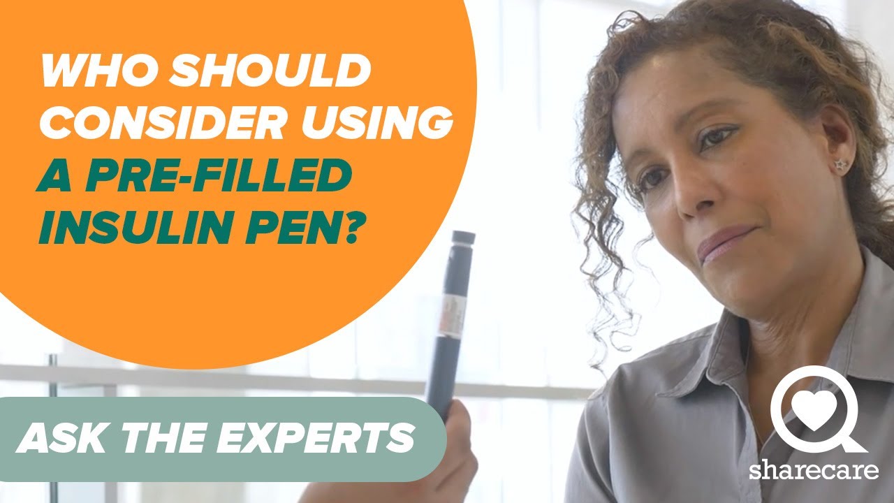 Who Should Consider Using a Pre-filled Insulin Pen? | Ask the Experts ...