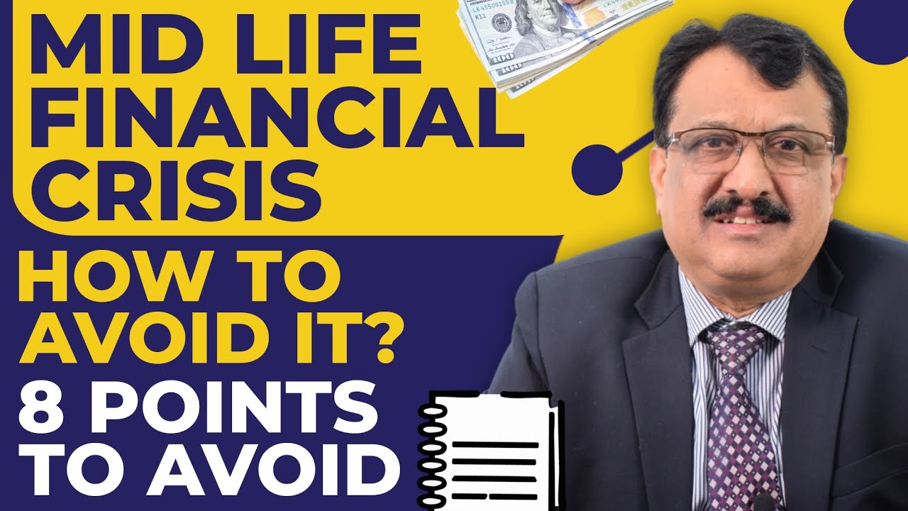 Mid Life Financial Crisis How To Avoid It ? 8 Points To Avoid - YouTube