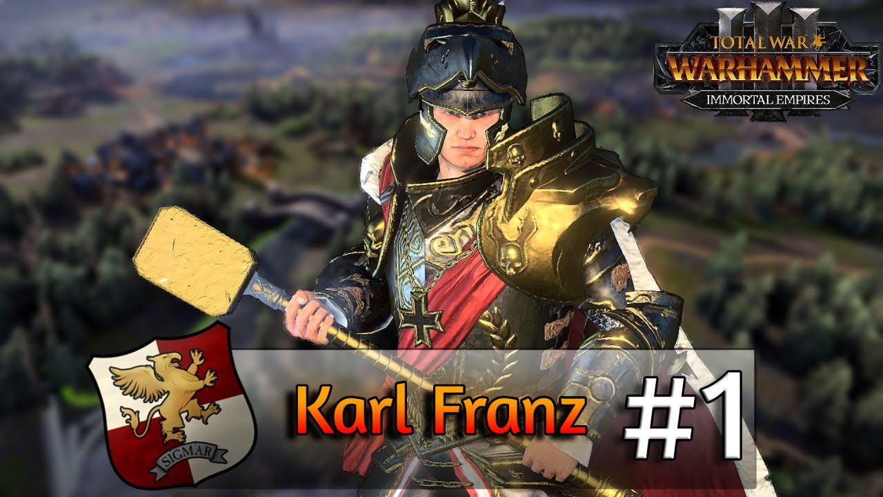 My first ever playthrough! Karl Franz | Immortal Empires campaign #1 ...