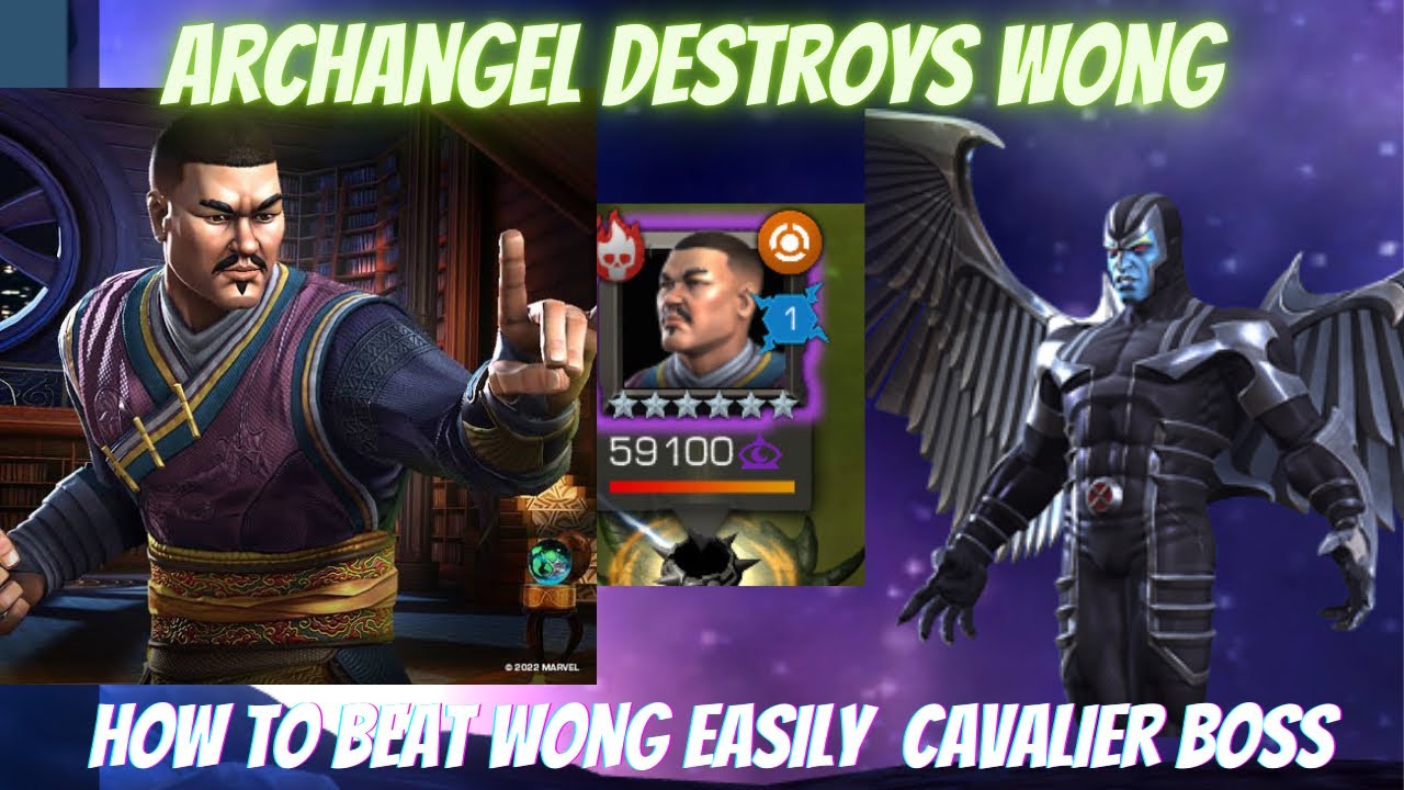 MCOC Cavalier Boss Wong | Archangel | How to Beat Wong Easily | Marvel ...