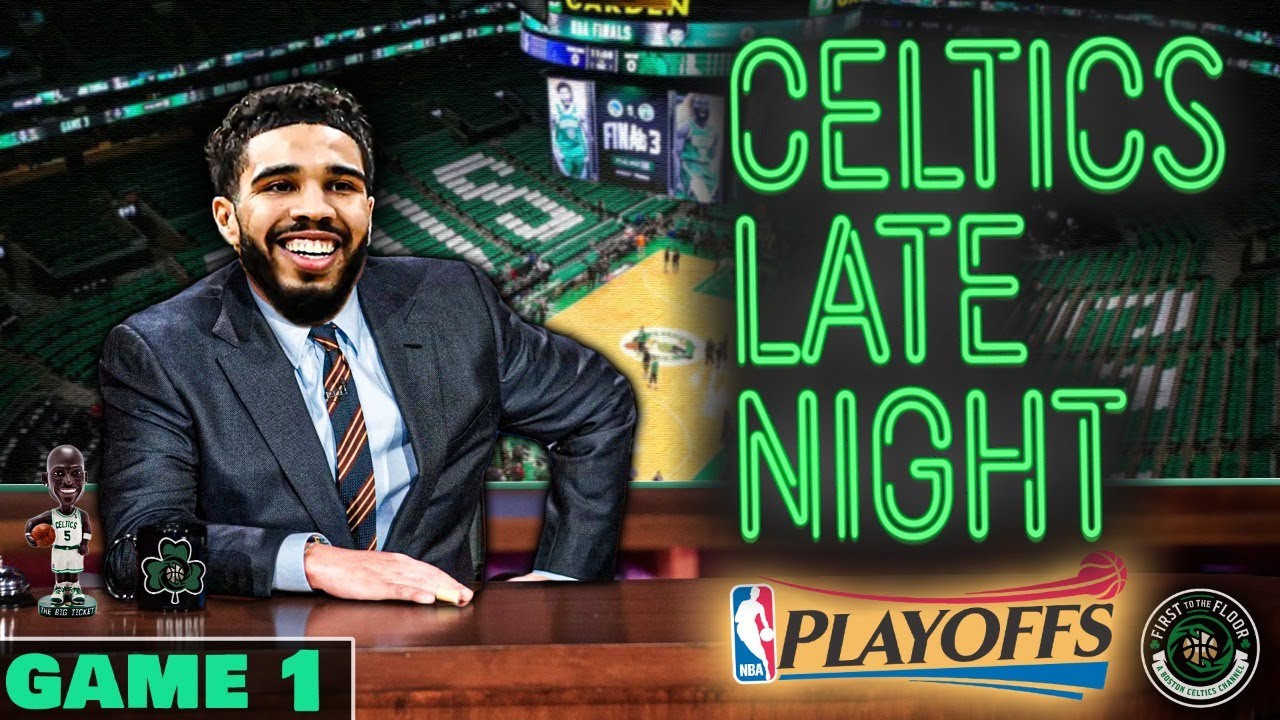 CELTICS LATE NIGHT | Cavs @ Celtics Game 1 | First to the Floor - YouTube