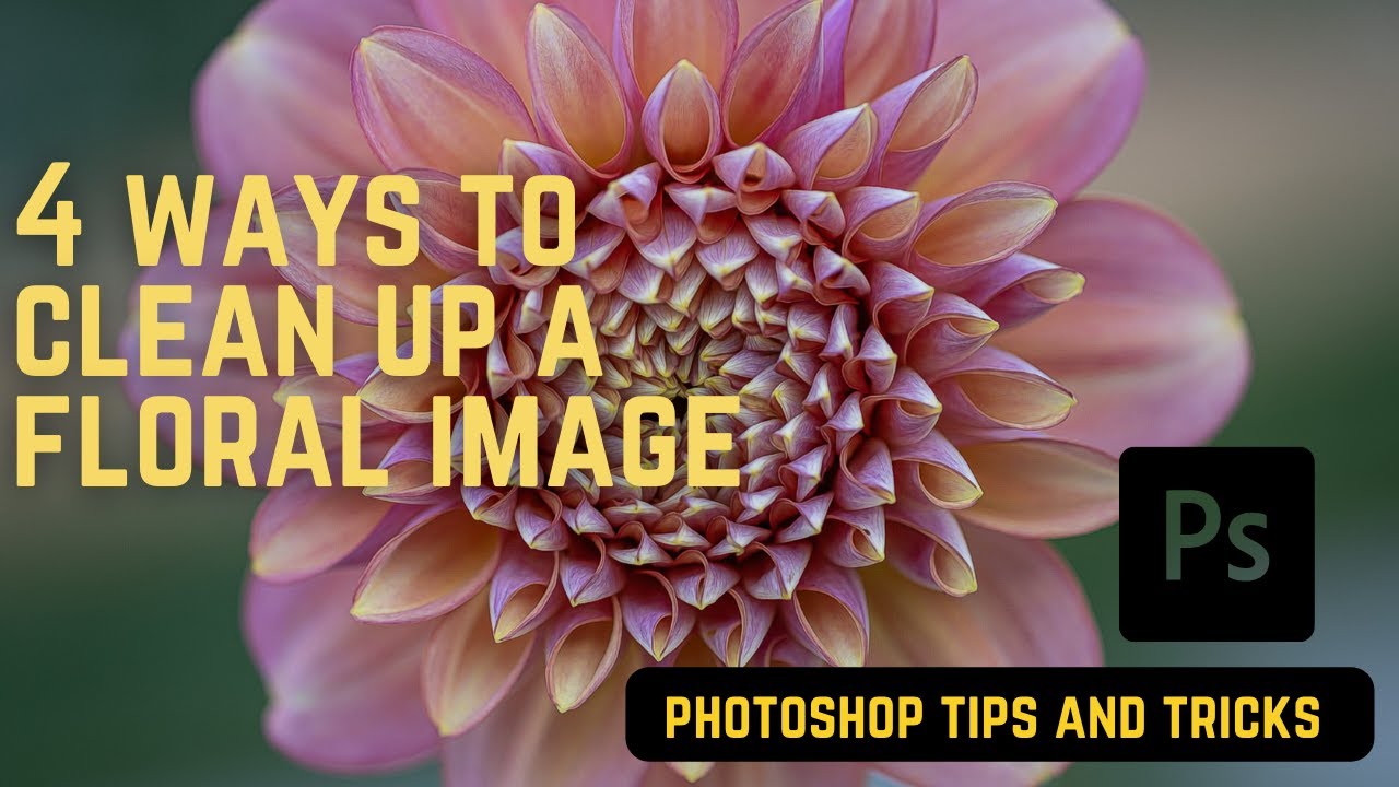 4 easy ways to clean up a floral image with Photoshop tools! - YouTube