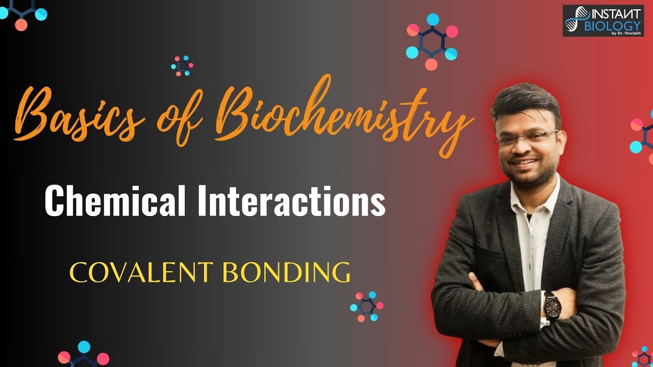 Biochemistry Made Easy- Chemical Interactions: Covalent Bonding # ...