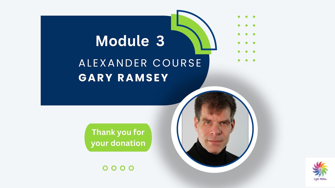 Gary Ramsey Alexander Technique Course Module 3 - YouTube