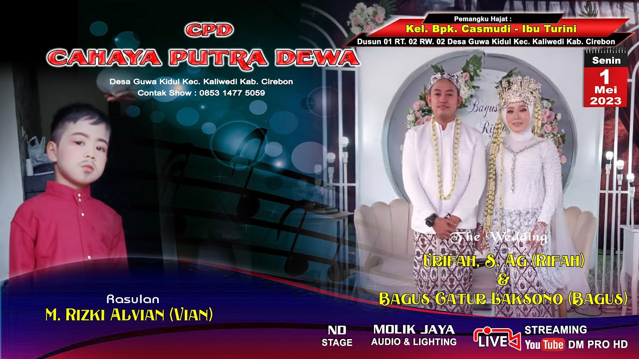 🔴 LIVE MALAM CAHAYA PUTRA DEWA || Dusun 01 Ds Guwa Kidul Kec. Kaliwedi -Cirebon || Senin, 1 Mei ...