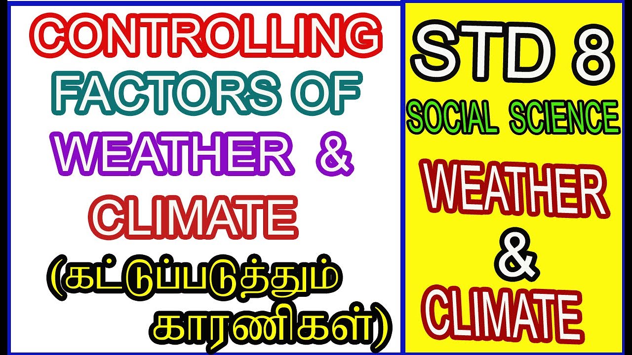 Controlling Factors Of Weather And Climate In Tamil 8th Samacheer