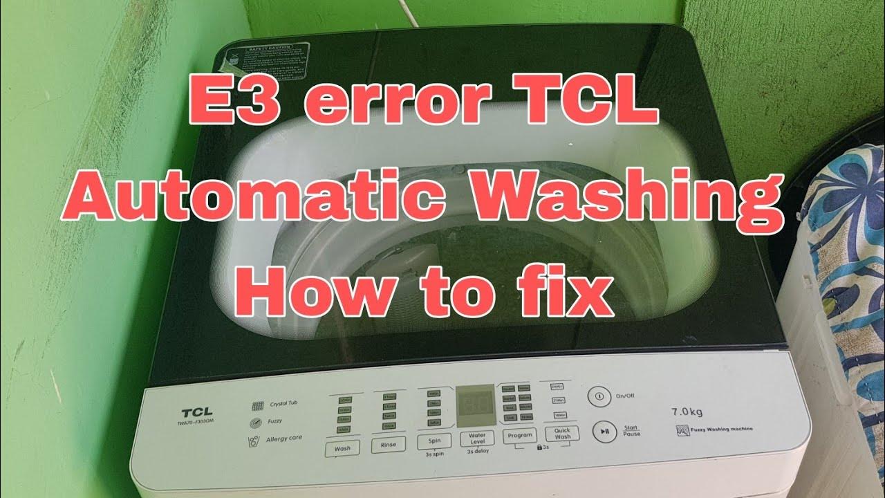 E3 Error TCL Automatic Washing Machines How To Fix YouTube e3-error-tcl-automatic-washing-machines-how-to-fix-youtube