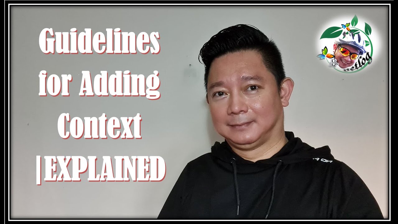 Guidelines for Adding Context |EXPLAINED |Bvetlog - YouTube