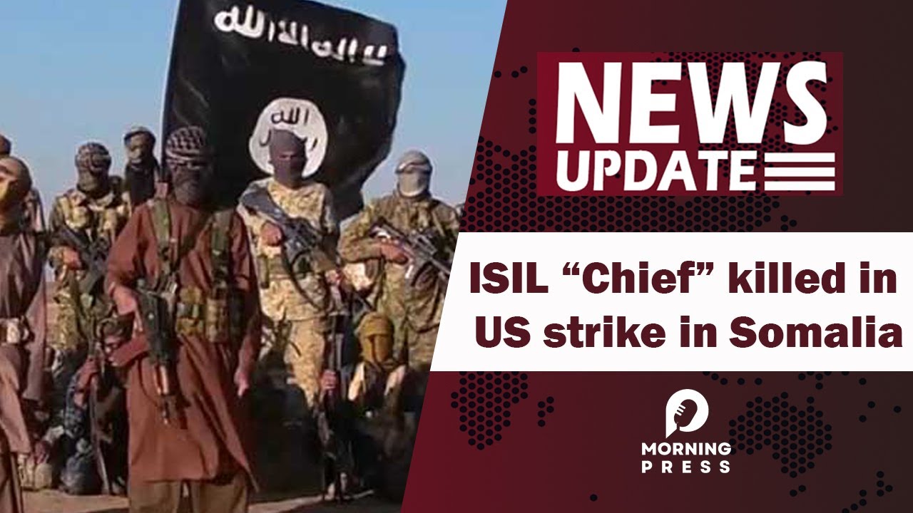 ISIL “Chief” killed in US strike in Somalia | Trump | Breaking News ...