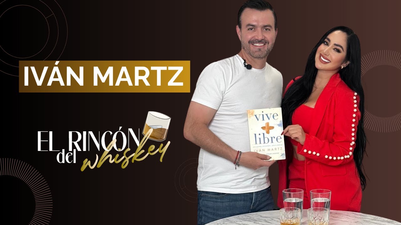 El Rincon del Whiskey 🥃 | Iván Martz | 👀 Amor, salud y éxito: ¿Qué ...