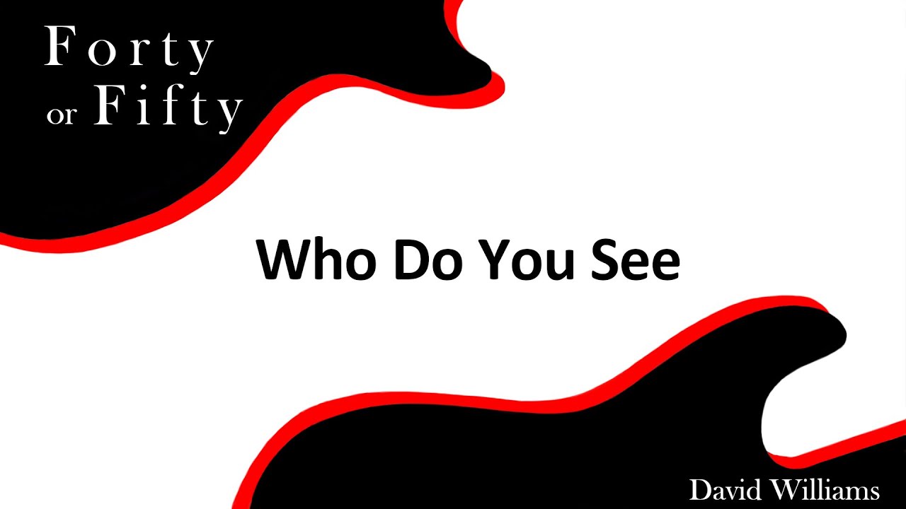 Who Do You See - YouTube