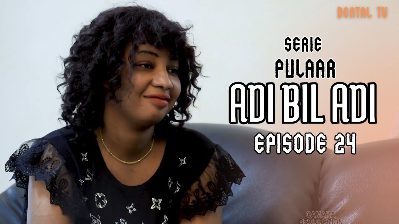 Adi Bil Adi Episode 24 Série Pulaar - YouTube