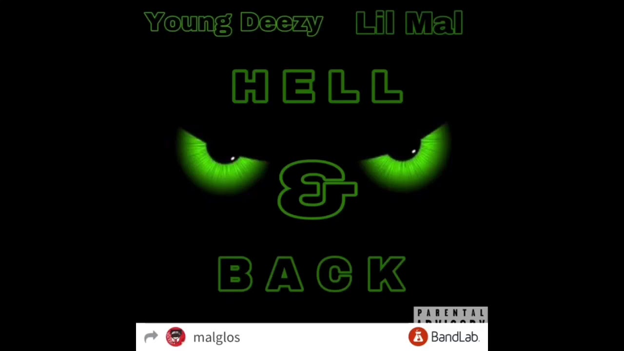 Lil Mal ft Young Deezy - Hell & Back - YouTube