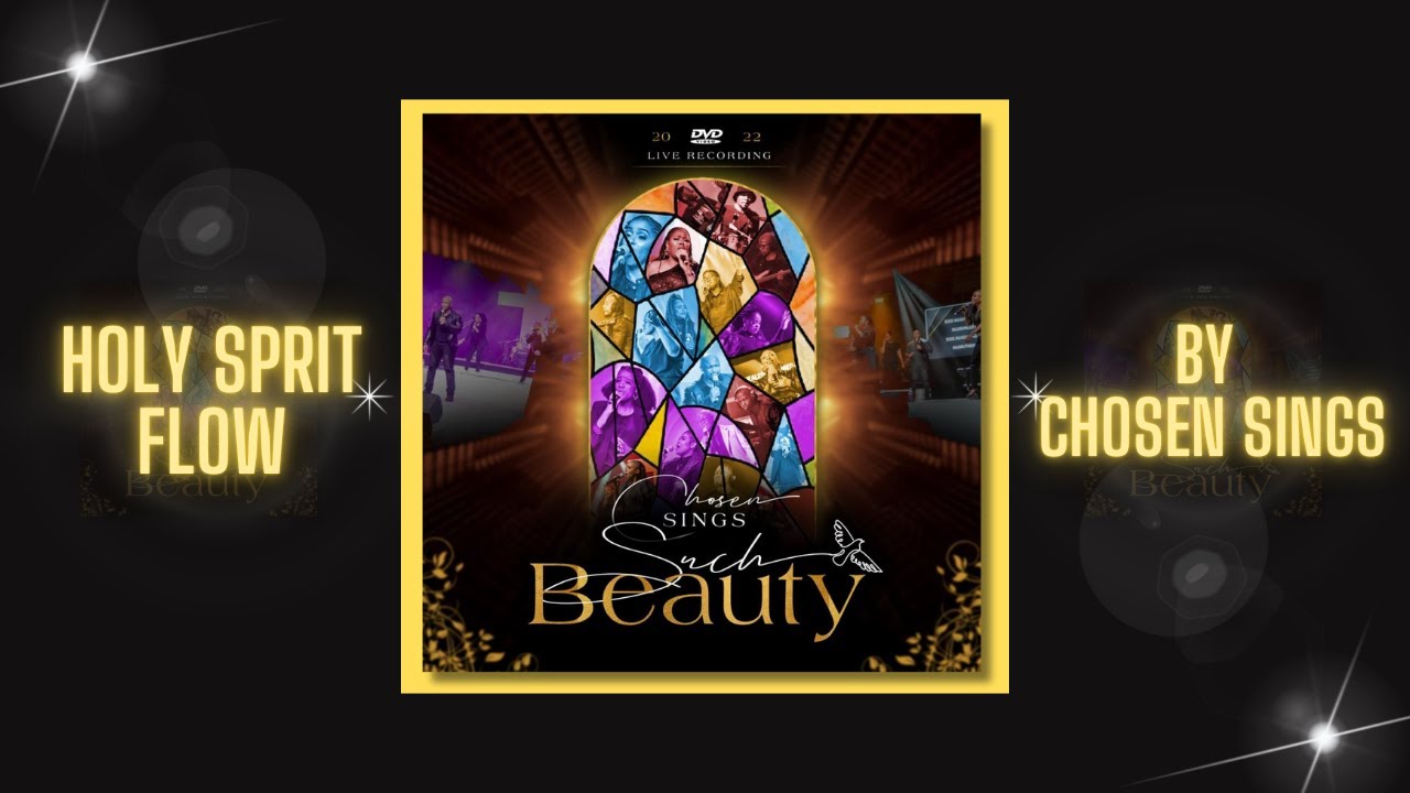 CHOSEN SINGS - HOLY SPIRIT FLOW - YouTube Music