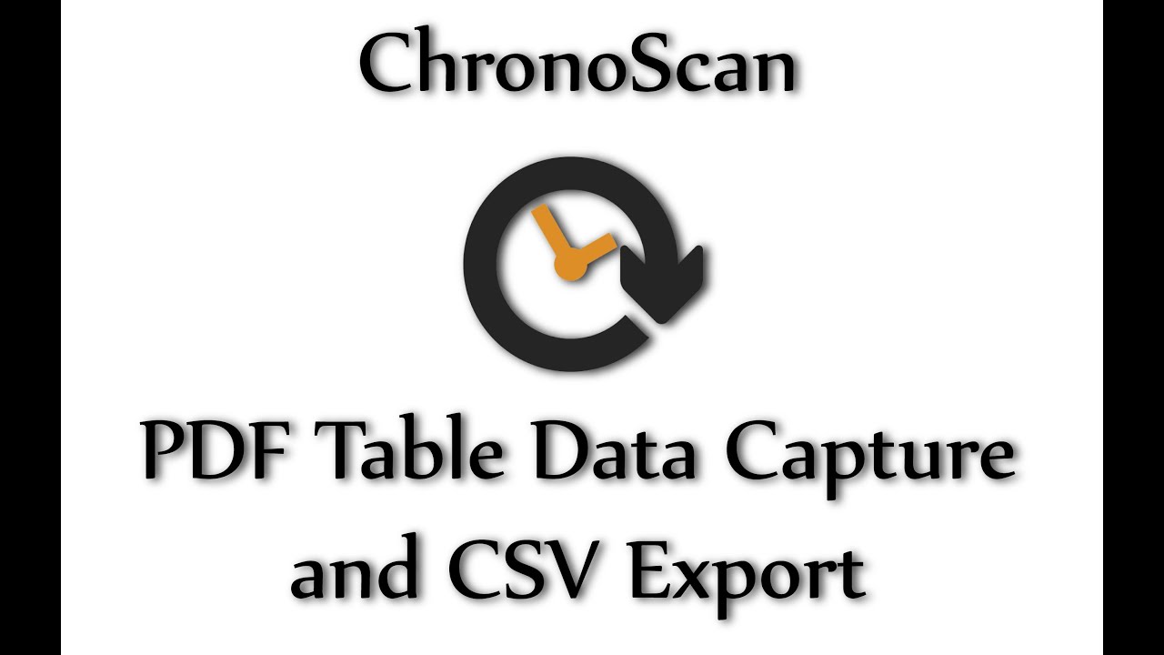 PDF Table Data Capture and CSV Export on ChronoScan - YouTube