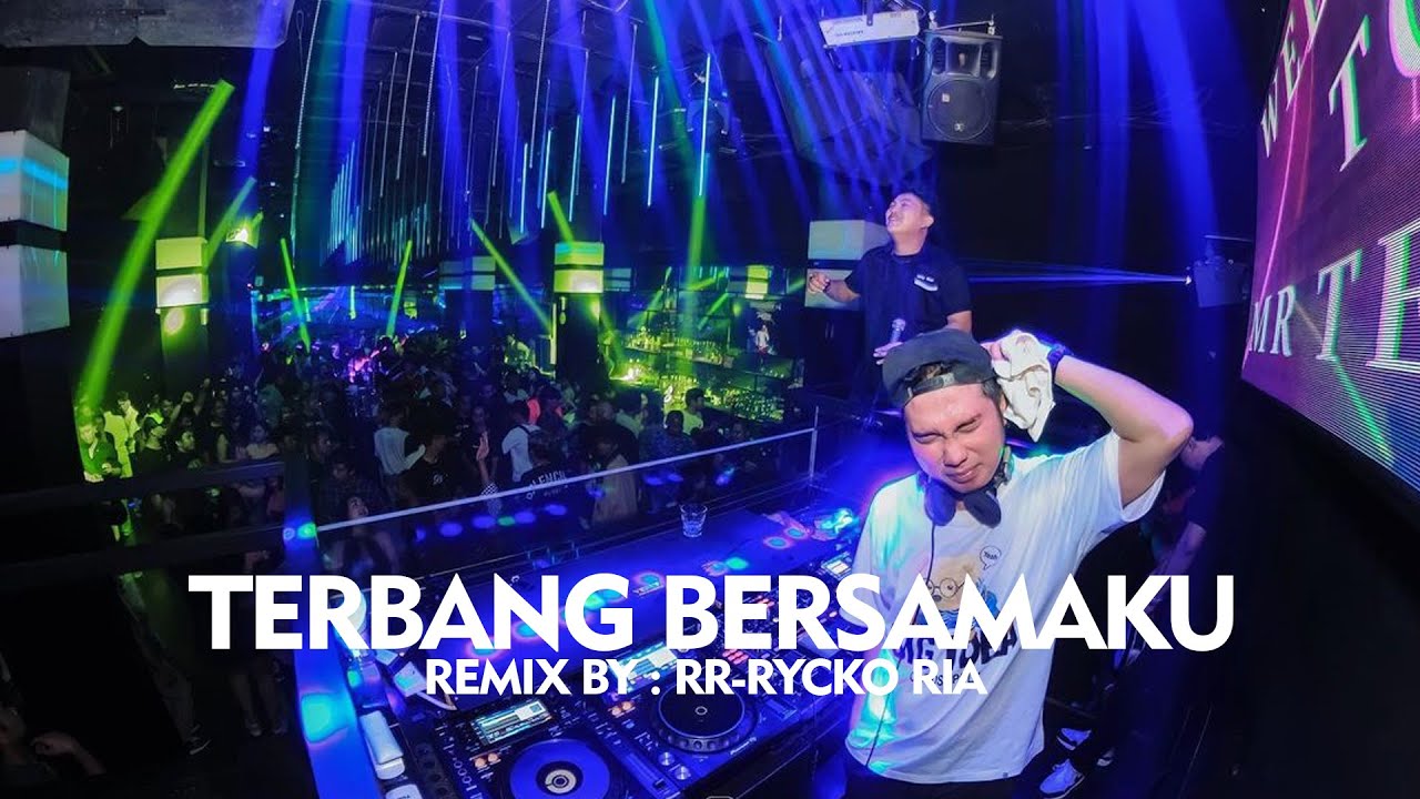 Kangen Band - Terbang Bersamaku [ Remix BY : RR-Rycko Ria ] - YouTube