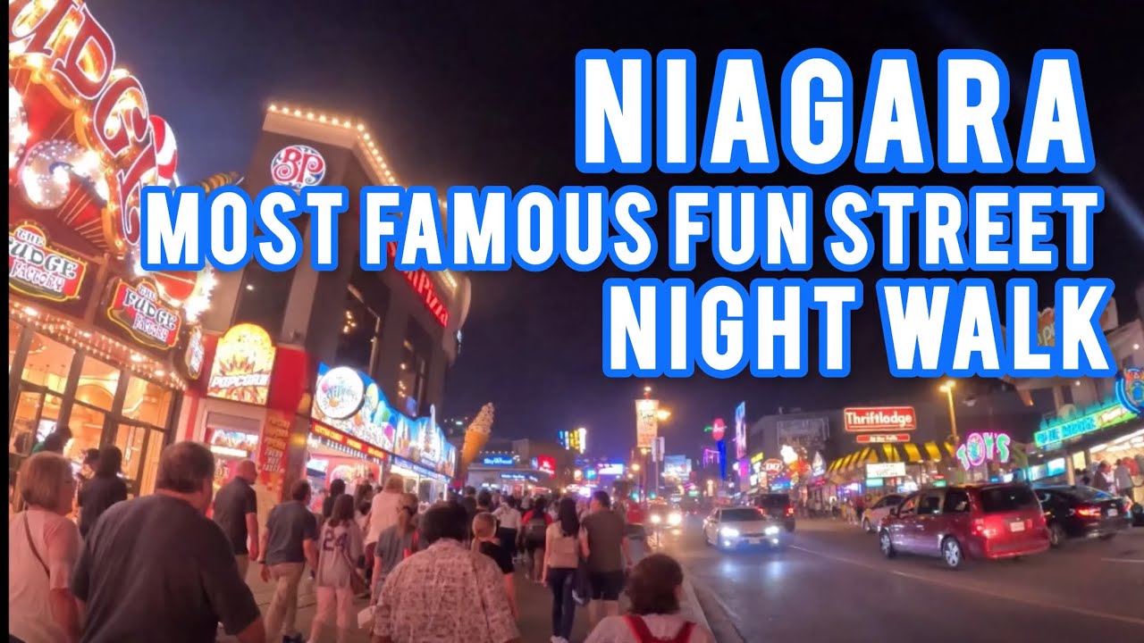 NIAGARA NIGHT LIFE 2024 | MOST FAMOUS FUN STREET OF NIAGARA FALLS ...