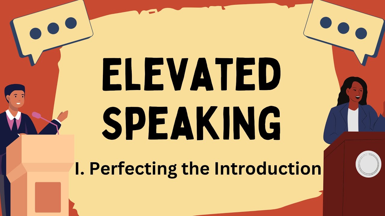 Perfecting your introduction [Elevated Speech] - YouTube