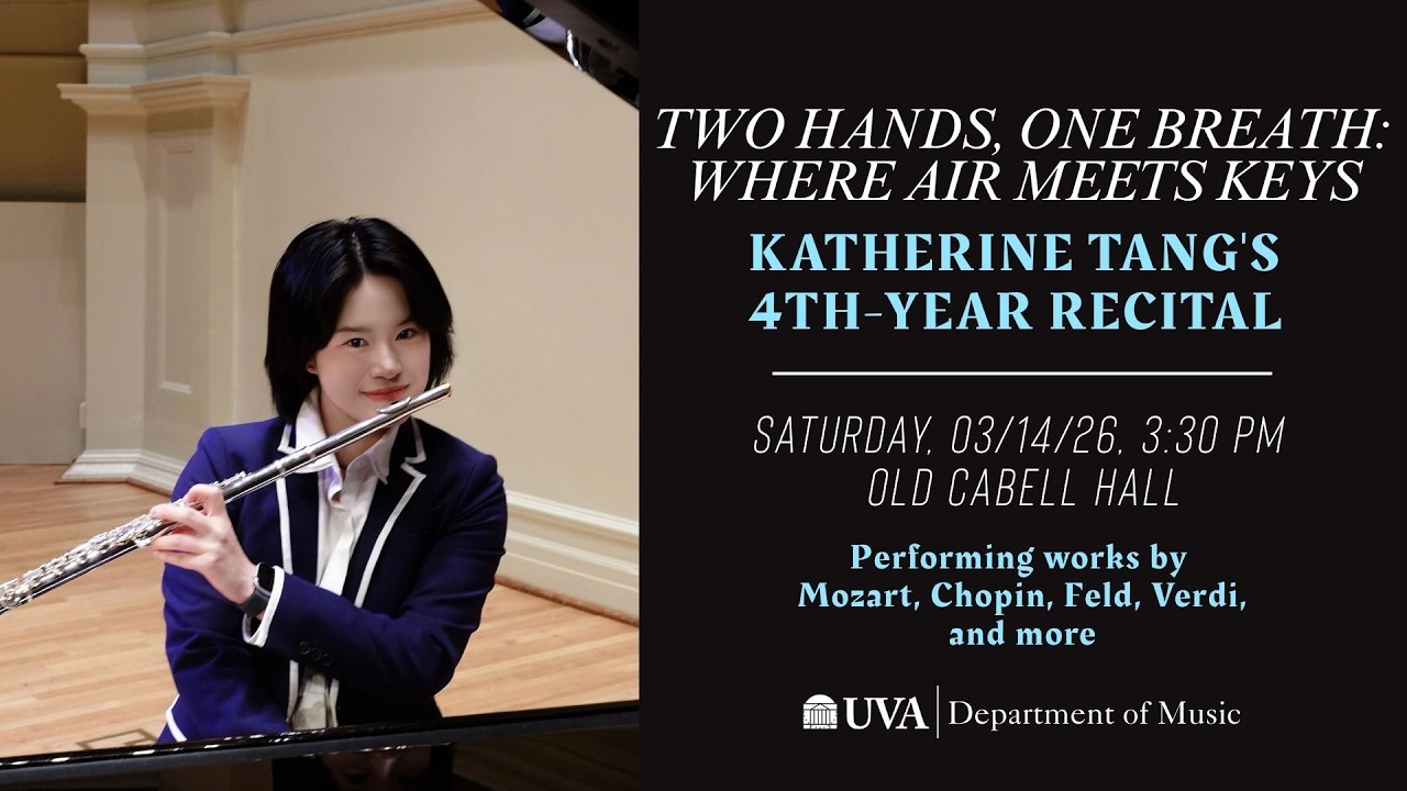 Katherine Tang's 4th Year Recital: Two Hands, One Breath: Where Air ...