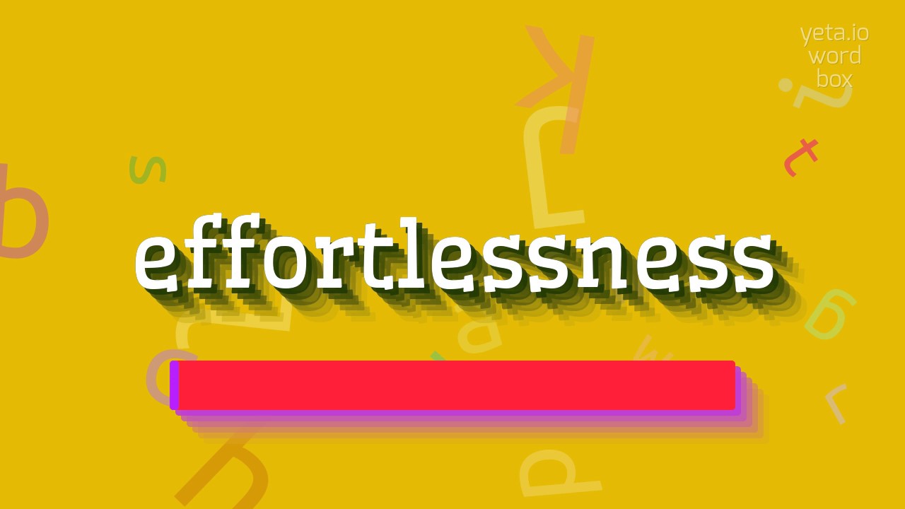 Effortless Meaning