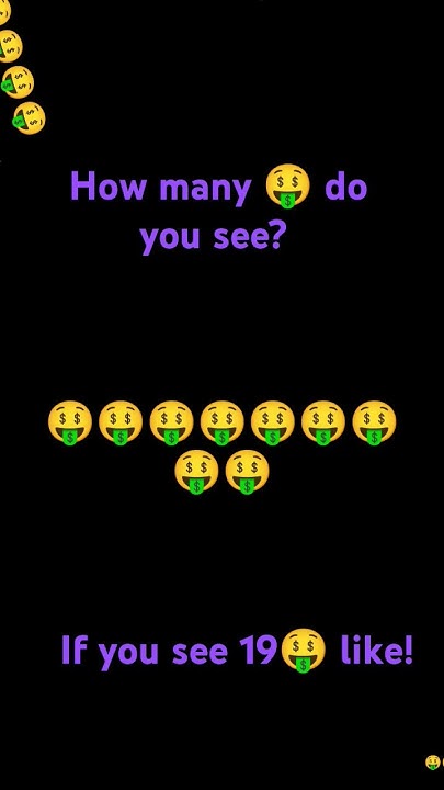 How Many 🤑 Do You See Youtube