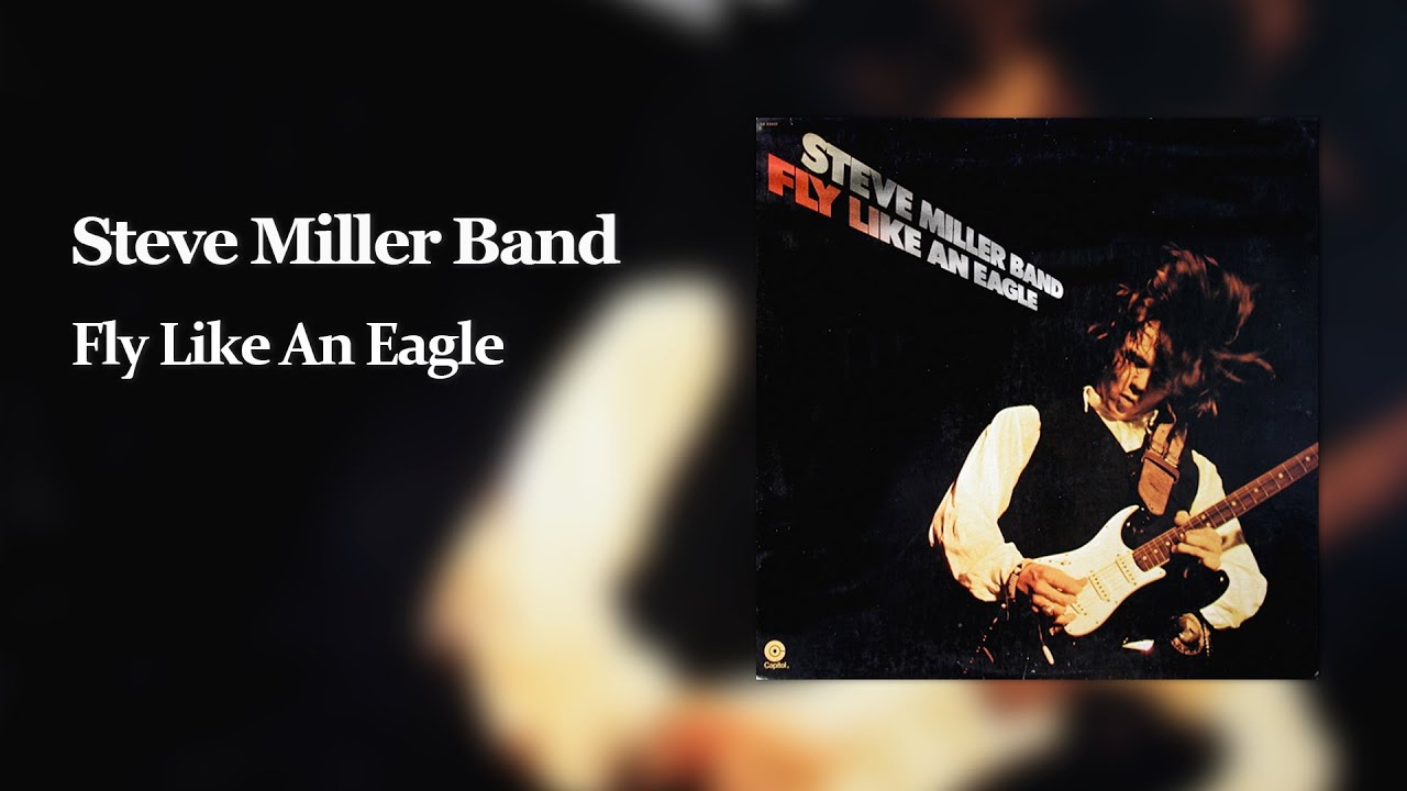 Steve Miller Band - Fly Like An Eagle - YouTube