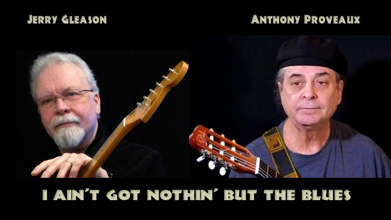 "I Ain't Got Nothin' but the Blues" - Anthony Proveaux, Guitar / Vocals ...