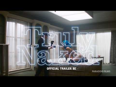TRULY NAKED I Official trailer BE I Dès le 3/06 in de bioscoop