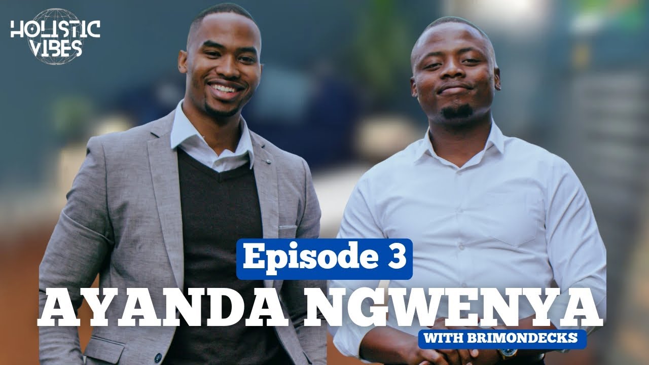 Ayanda Ngwenya Unpacks Healing Your Inner Child, Abusive Father, Men's ...