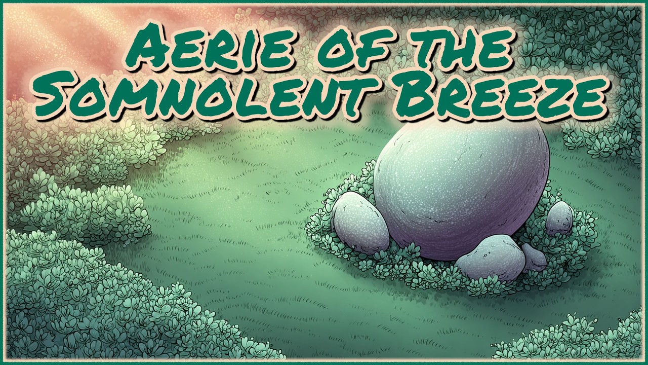 Fall Asleep to: Aerie of the Somnolent Breeze - A Sleep Story for ...