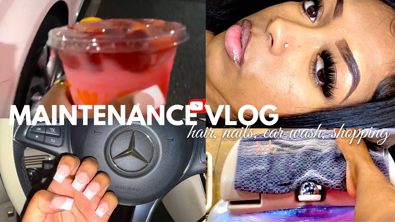 MAINTENANCE VLOG: HAIR, NAILS, SHOPPING, CAR WASH and more - YouTube