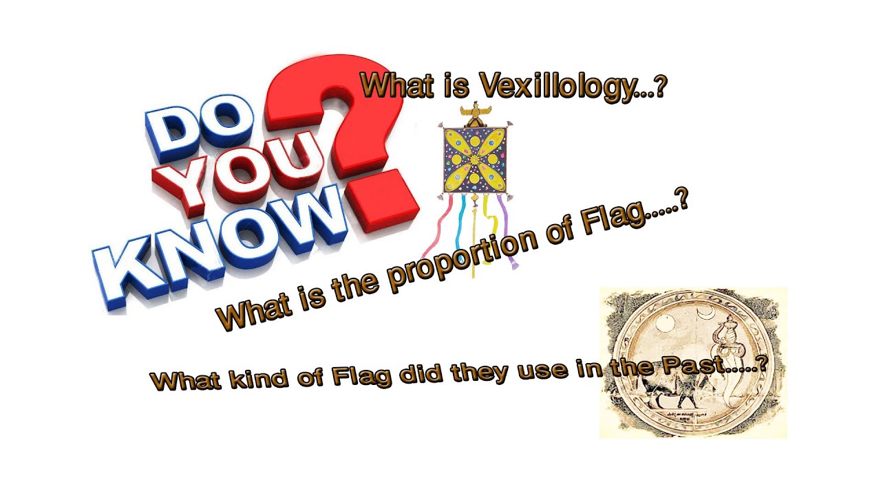 Vexillology, History of Flags, Study of Flags, Flag History, Flag ...