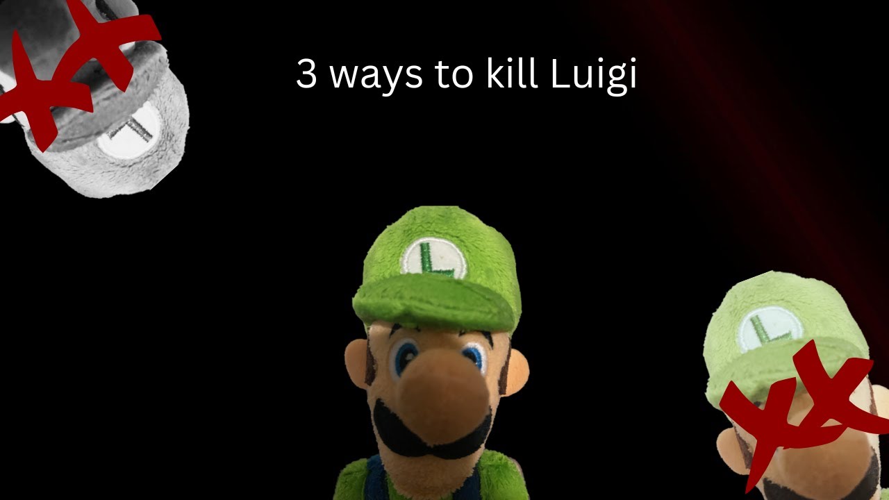 3 ways to kill Luigi - YouTube