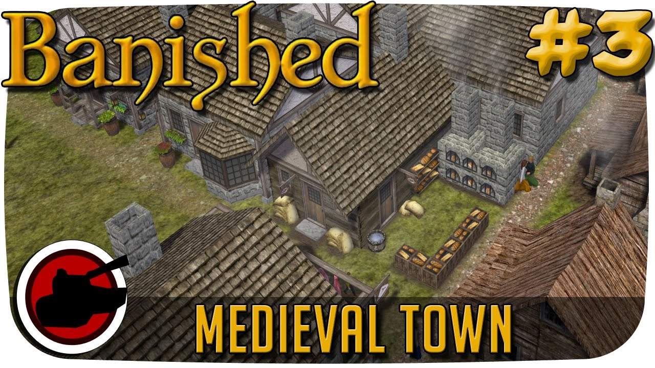 Banished Hail To The Breadmaker! (#3) - Banished Medieval Town Mod ...