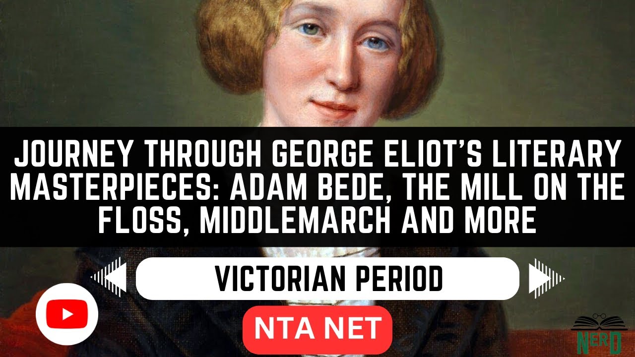 George Eliot's Literary Masterpieces: Adam Bede, The Mill on the Floss ...