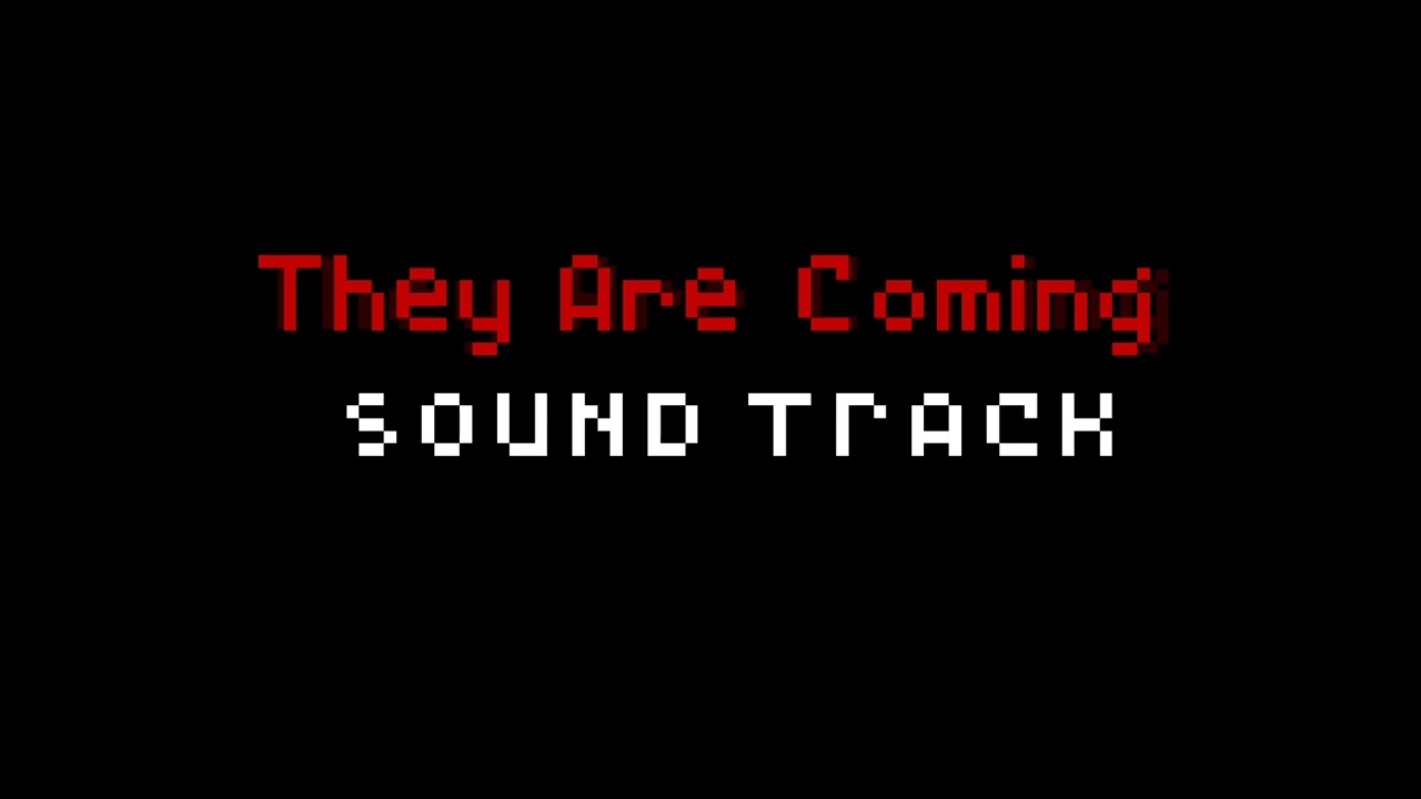 They Are Coming | Soundtrack - Game Ambience - YouTube