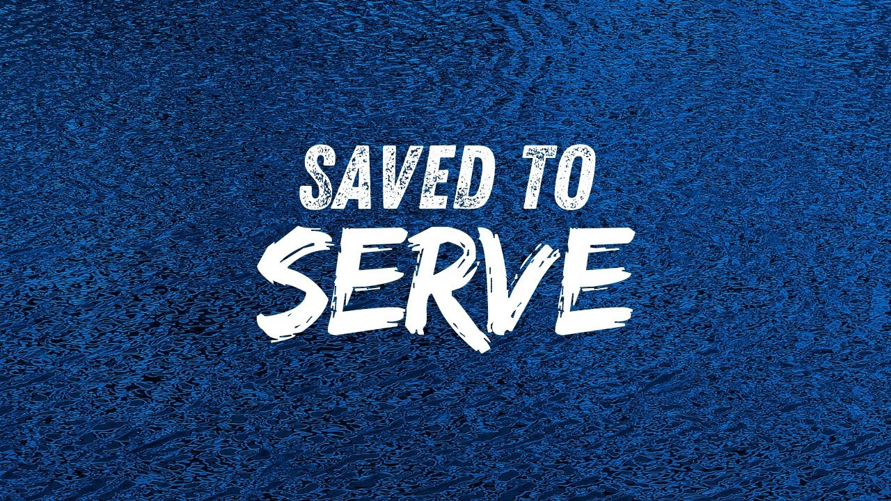 Saved to Serve | October 27, 2024 - YouTube