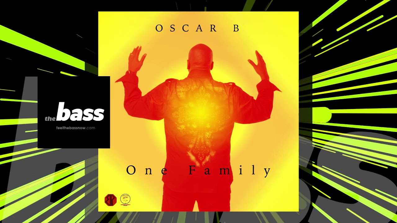 Oscar B - One Family | 2018 Music Release - YouTube