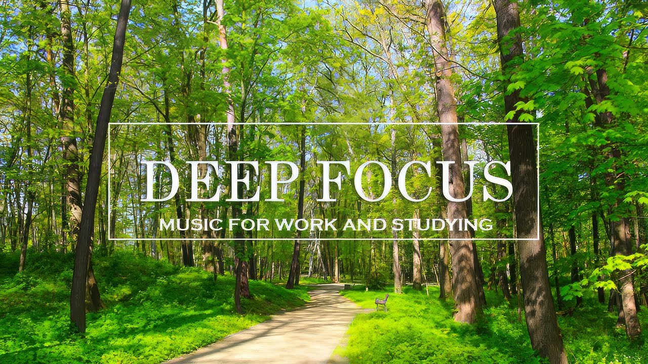 ADHD Relief Music | Productivity Music: Work Music For Concentration, Deep Focus For Studying ...