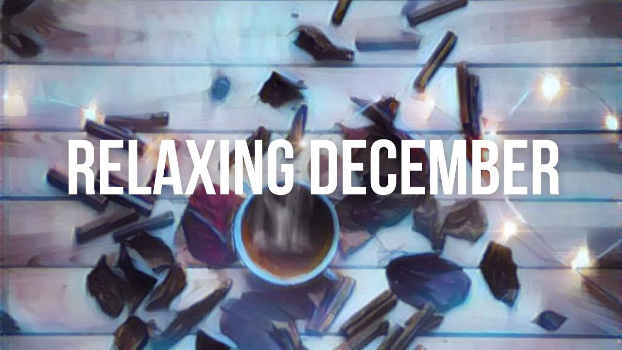 Relaxing December Cafe Jazz - Relax & Cozy Snow Jazz Coffee Music for ...