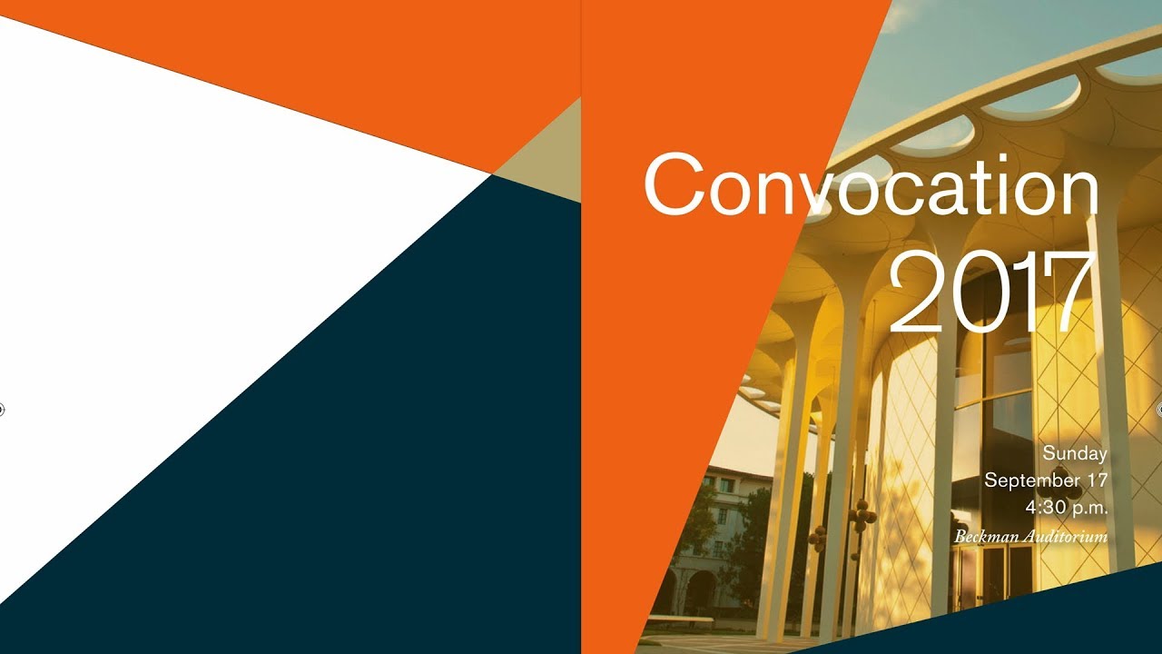 Caltech Convocation 2017 - 9/17/17 - YouTube
