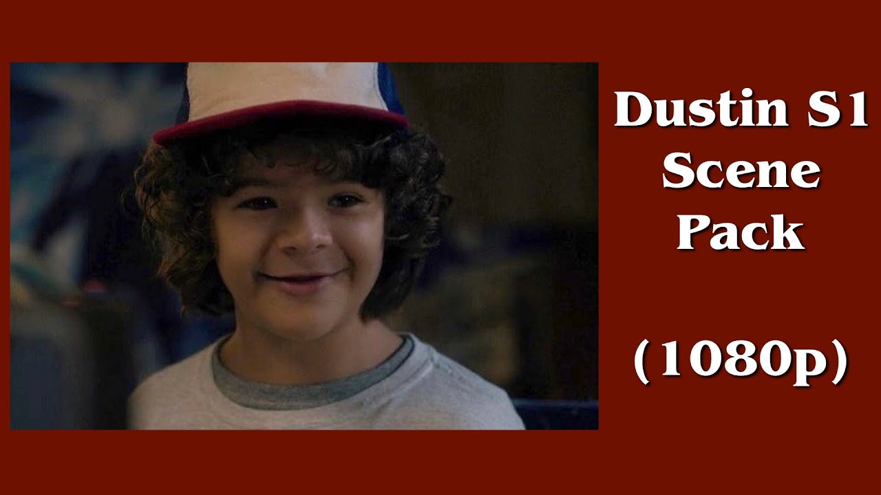 Dustin Scene Pack Season 1 (1080p) - YouTube